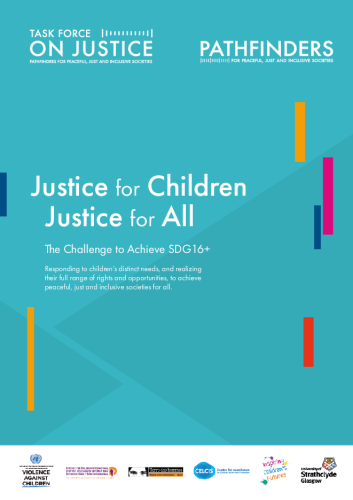 Justice for Children, Justice for All: The Challenge to Achieve SDG 16 ...